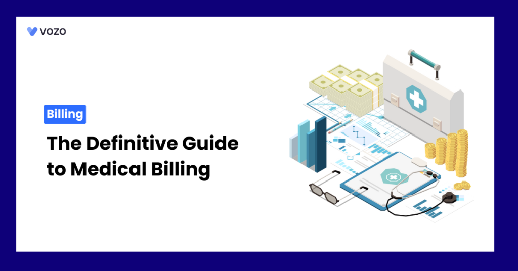 The Definitive Guide to Medical Billing | Vozo Blog